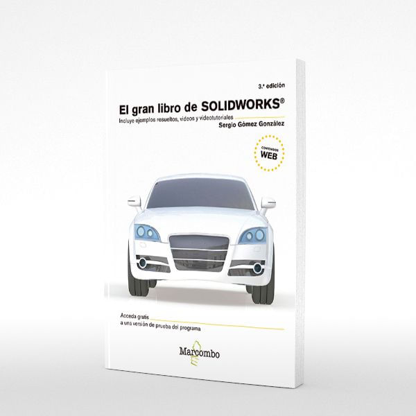 El gran libro de SolidWorks® 3ª Ed.