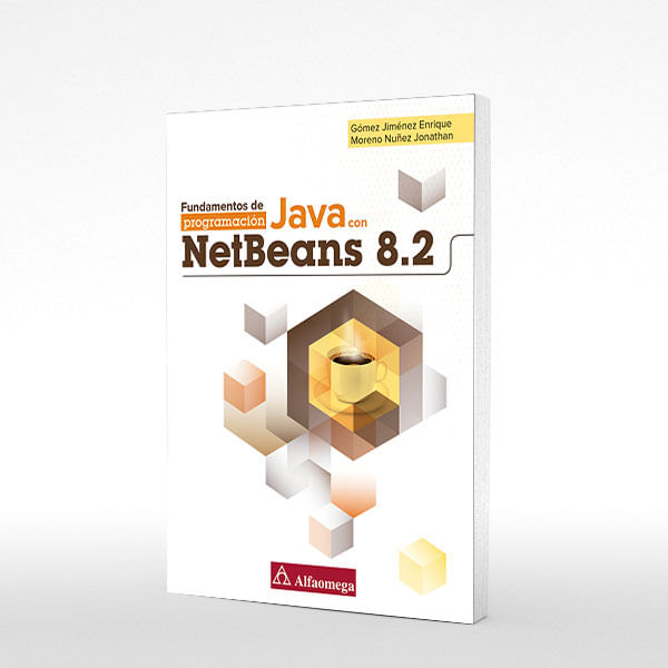 Libro| Fundamentos de Programacion Java con Netbeans 8.2|ISBN 9786075383033|Compra en tumacro