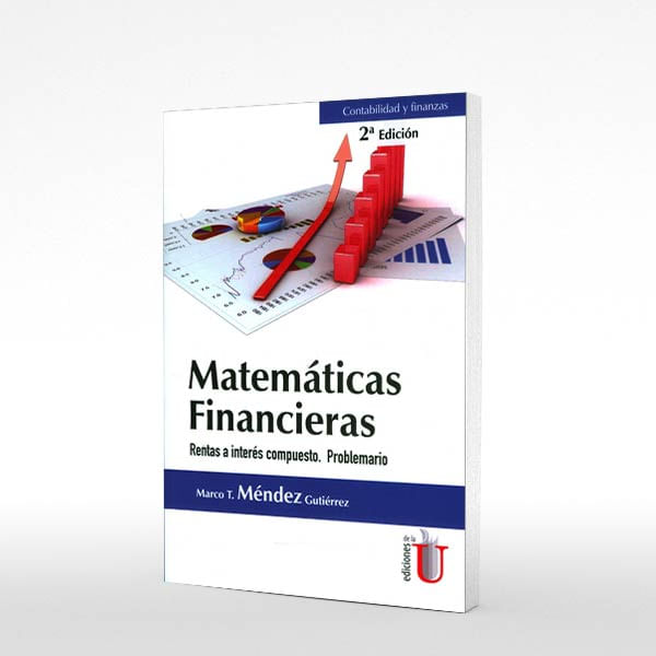 Libro| Matemáticas Financieras. Rentas e Interes compuesto. Problemario ...