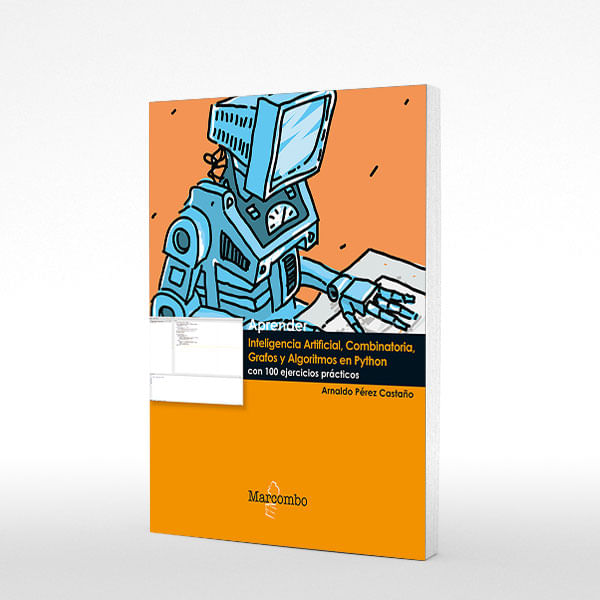 Libroaprender Inteligencia Artificial Combinatoria Grafos Y Algoritmos En Python Con 100