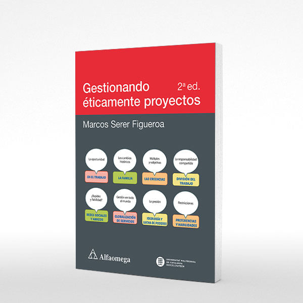 Libro| Gestionando Éticamente Proyectos. 2ed|ISBN 9786075381947|Compra en tumacro