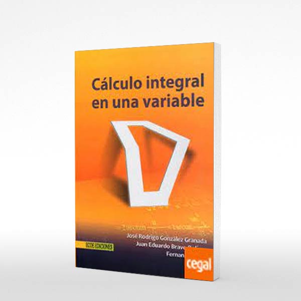 Libro| Cálculo Integral en una variable|ISBN 9789586487733|Compra en ...