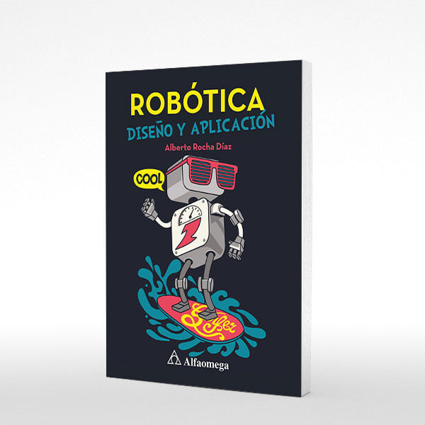 Libro| Robótica Diseño y Aplicación|ISBN 9789873832369|Compra en tumacro