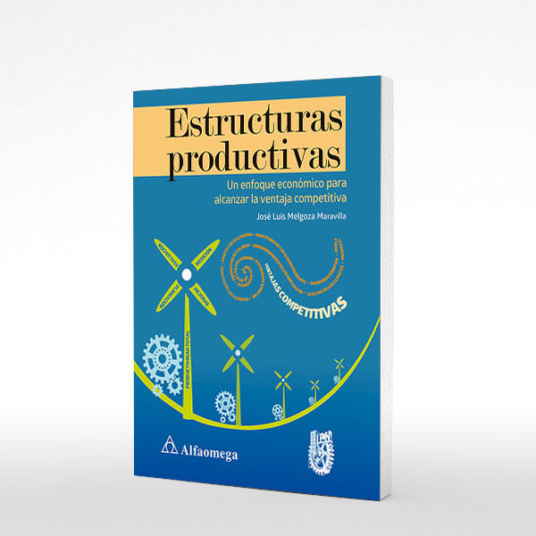 Libro| Estructuras Productivas|ISBN 9786075385440|Compra en tumacro