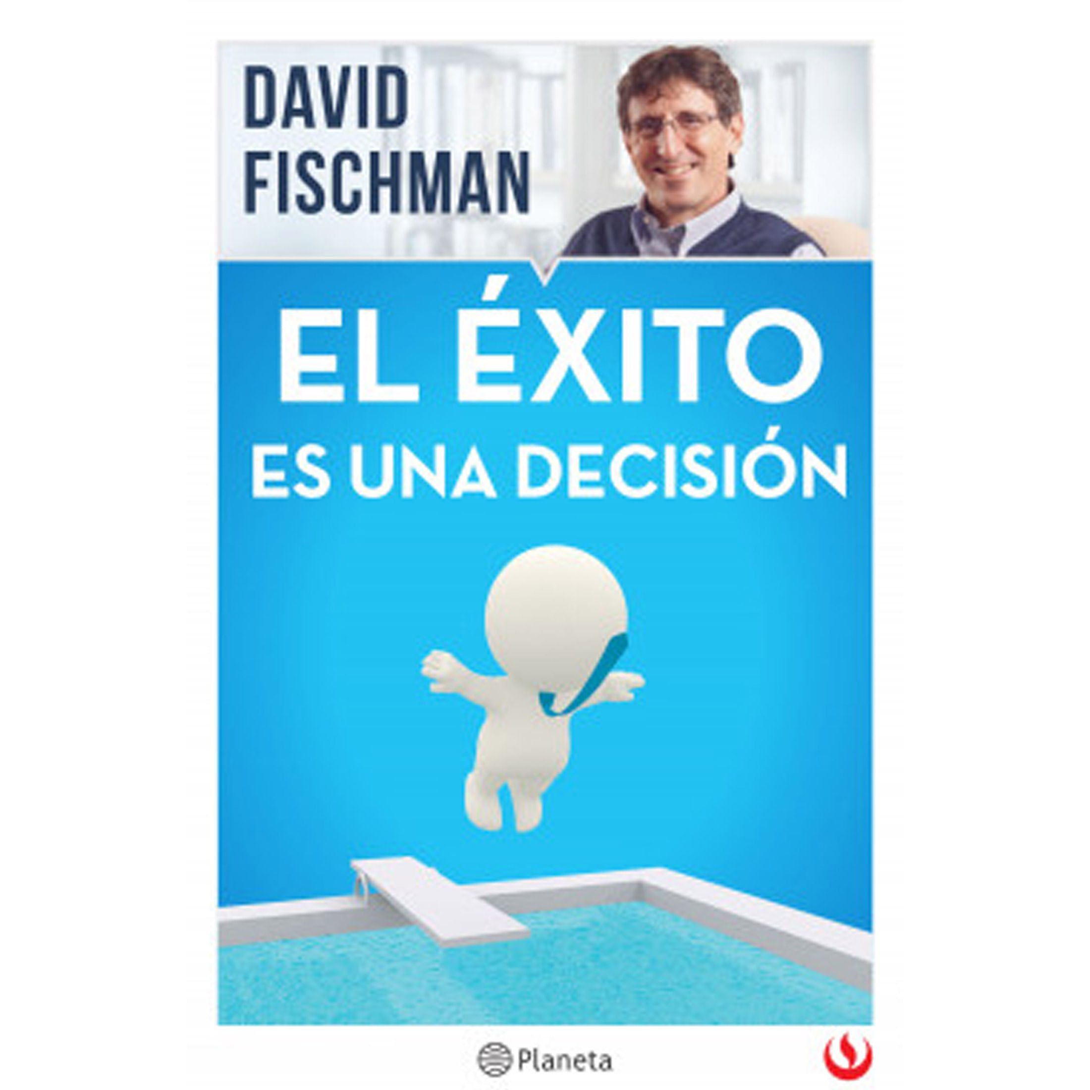 Libro| El Éxito Es una Decision, David Fischman| ISBN 9786123191184 ...